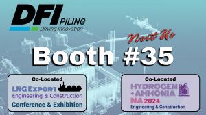 DFI Piling to Exhibit at LNG Export Engineering and Construction ...