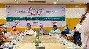 First International Religious Freedom Roundtable Held in Dhaka , During The Political Unrest in ...