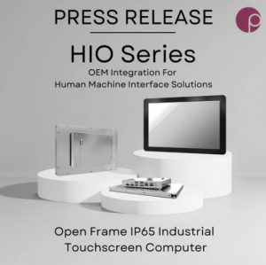 Premio Adds an Open Frame IP65 Industrial Touchscreen Computer the HIO Series - AFV NEWS