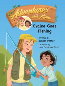 Jordan Petter's Latest Children's Book: 'Evalee Goes Fishing'â€”An ...
