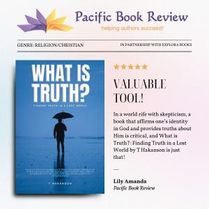 Pacific Book Review: The Truth Revealed in T Hakanson's Book, 'What Is ...
