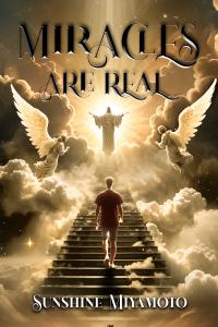 Sunshine Miyamotoâ€™s 'Miracles Are Real' â€“ Itâ€™s all about the ...