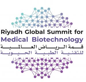 Riyadh Hosts 3rd Global Medical Biotechnology Summit to Propel Saudi ...