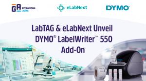 New LabTAG Add-On Streamlines Laboratory Labeling with Dymo® LabelWriter™ 5-Series and eLabNext ...
