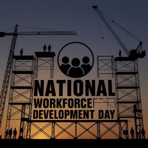 September 17 Declared National Workforce Development Day to Rally ...