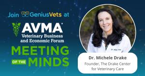 Dr. Michele Drake to Lead Practice Culture Workshop at 2025 AVMA ...