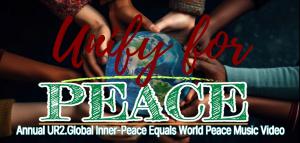 ‘Unify for Peace’: A New Original World Peace Song and Music Video ...