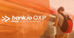ASAPP Financial Technology’s bank.io OXP® Version 1.0 is Ready - AFV NEWS