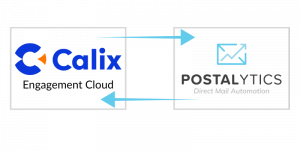 Postalytics Launches Integration with Calix Engagement Cloud to ...