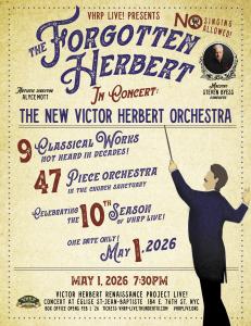 VHRP LIVE! Celebrates 10 Seasons with ‘The Forgotten Victor Herbe