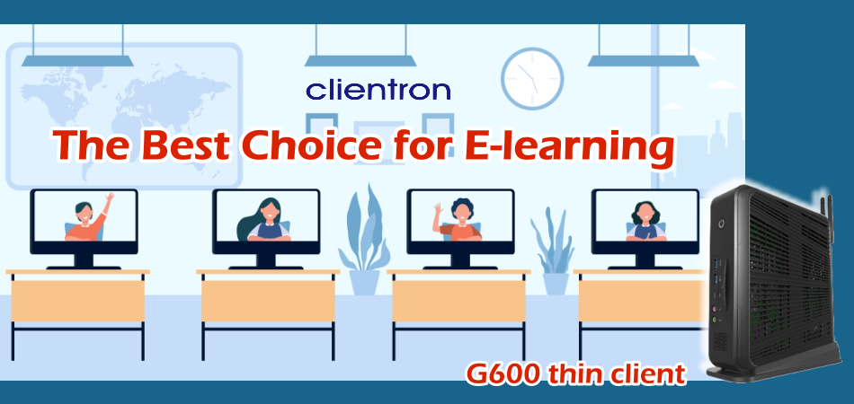 Creating the New Learning Environment with Clientron Latest Thin Client ...