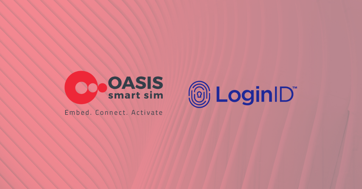 Oasis Smart SIM signs collaboration agreement with LoginID®, to ...