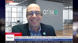 Robert Padron, EVP & Chief Growth Officer, at Arise Virtual Solutions Inc. on The DotCom ...