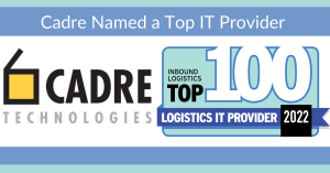 Cadre Technologies Named to Inbound Logistics Top Logistics IT ...