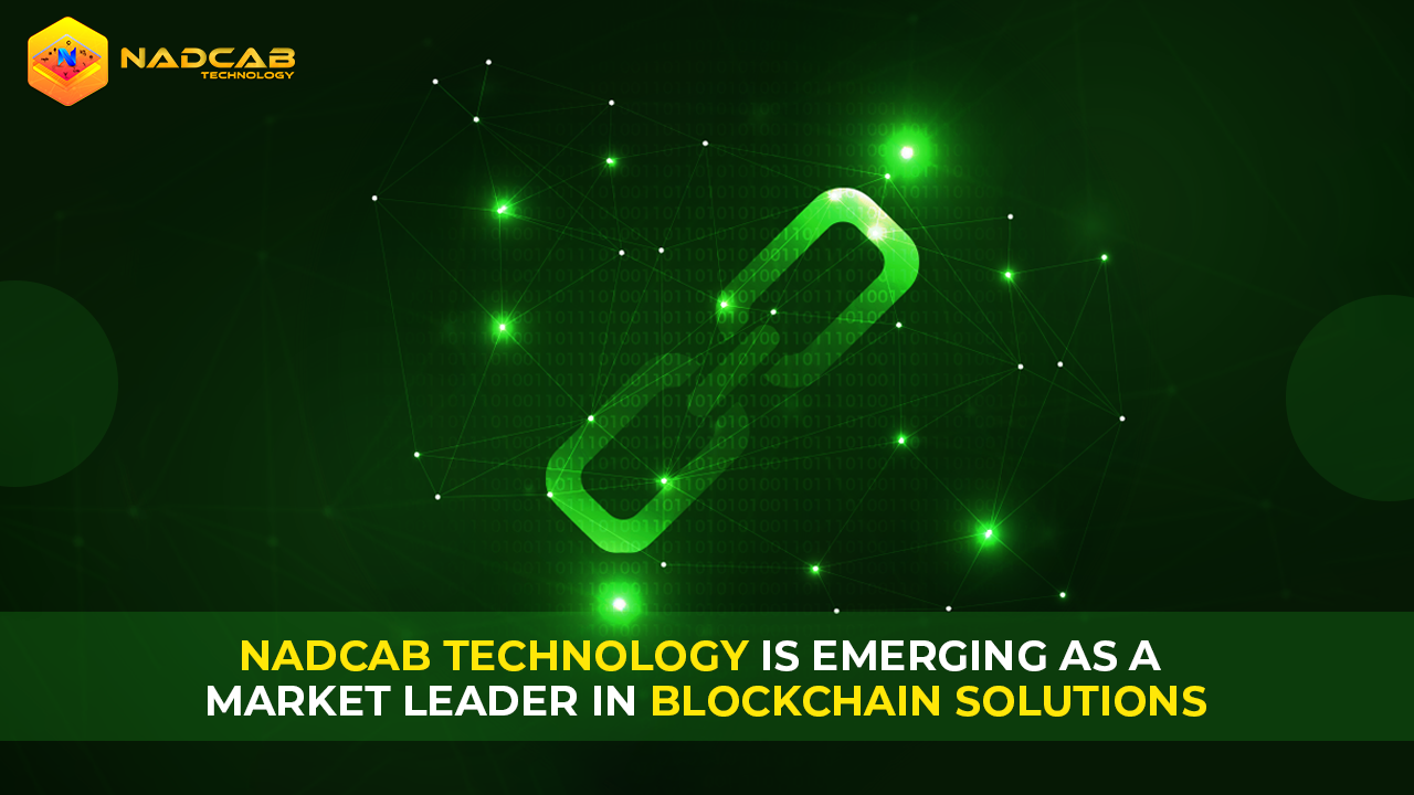 Nadcab Technology Is Emerging As A Market Leader In Blockchain Solutions Delhi Daily Times