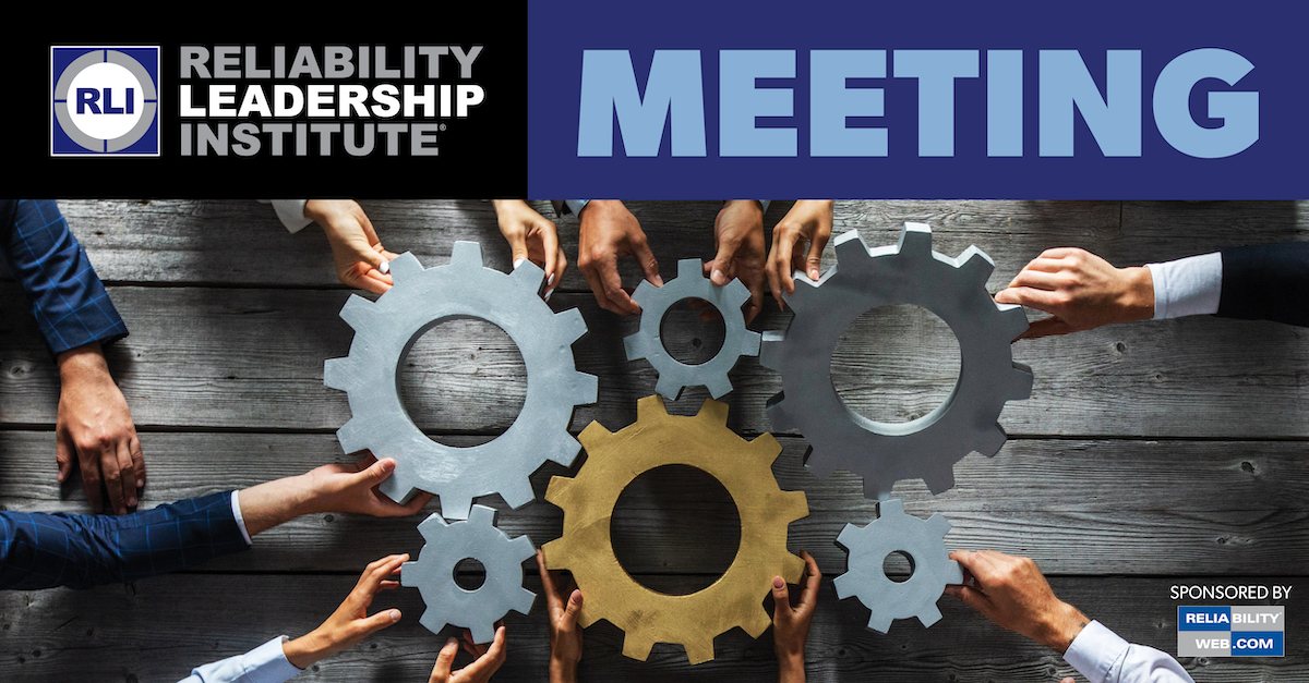 RLI Reliability Leadership Institute Community of Practice meeting to ...