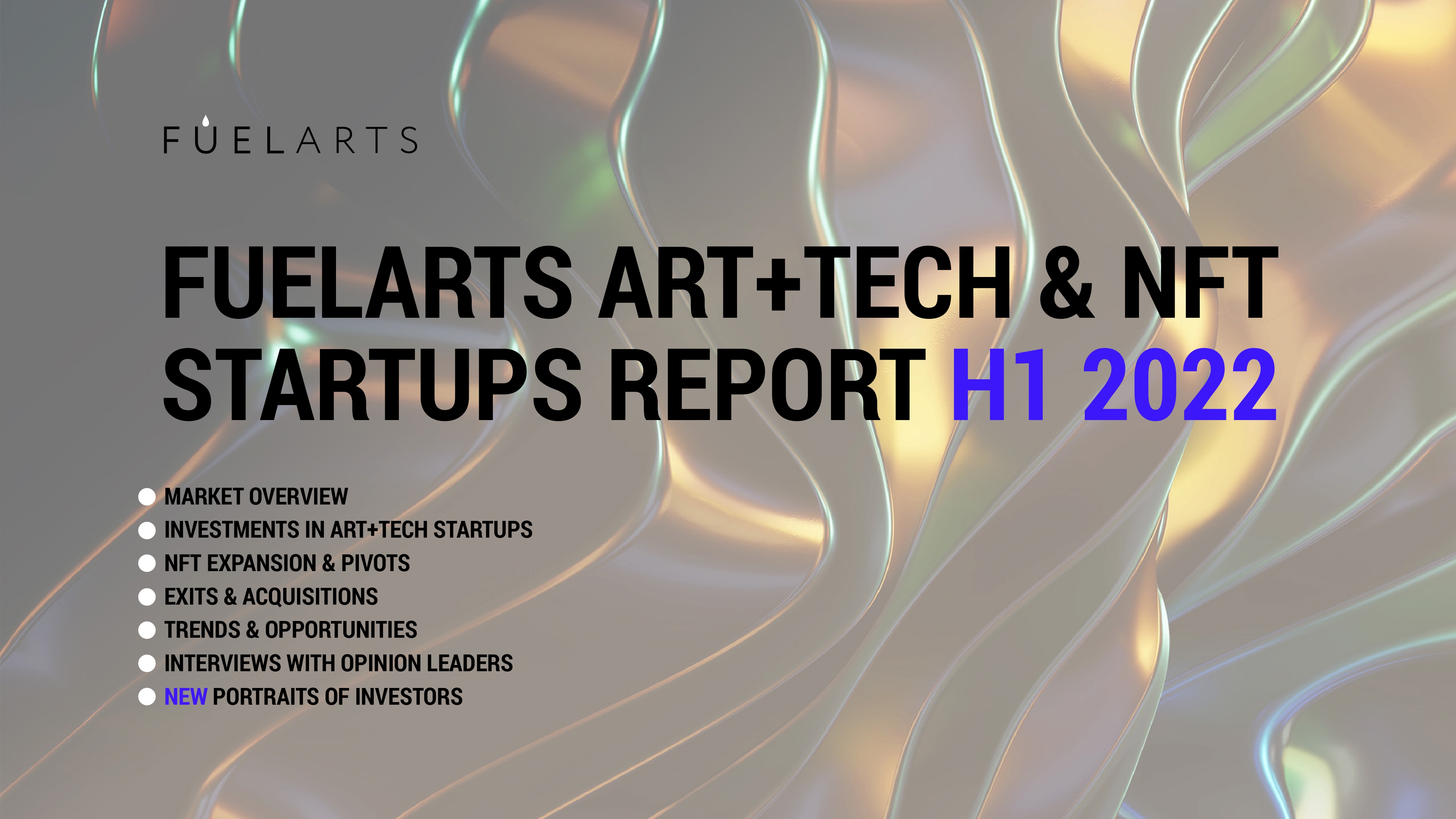 Fuelarts Art+Tech & NFT Startups Report H1 2022 is released | Global ...